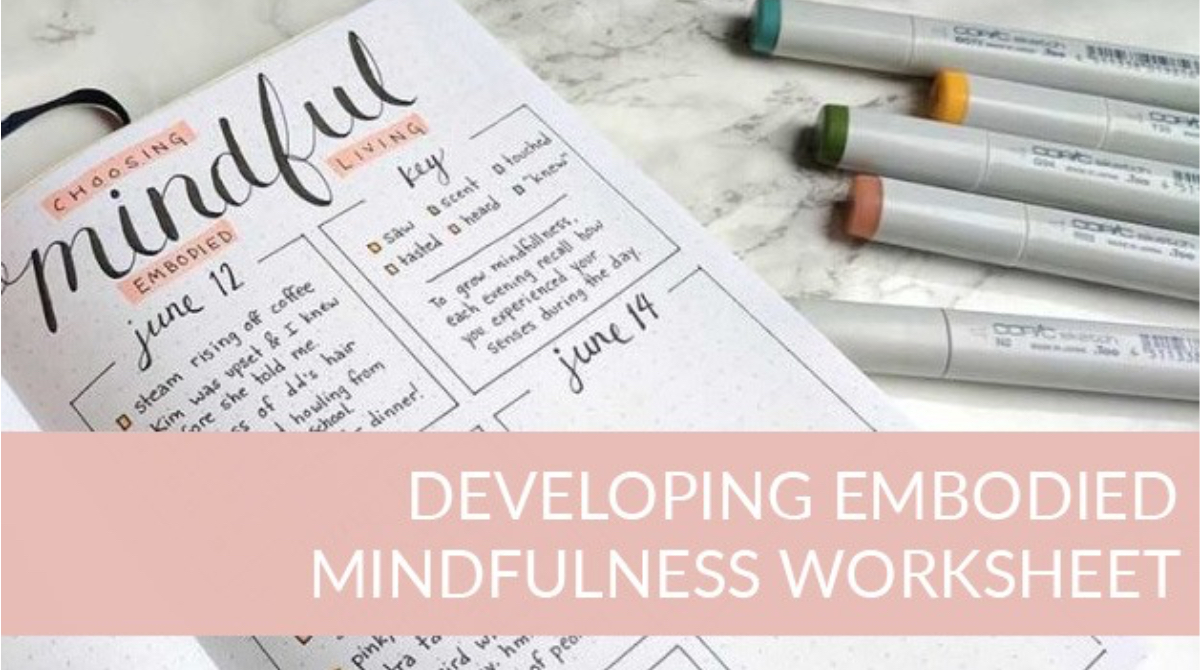 Worksheet for Cultivating Mindfulness Practices - Lindsay Braman
